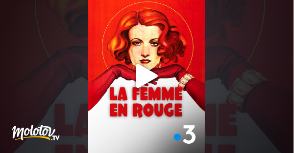 La femme en rouge en streaming gratuit sur France 3