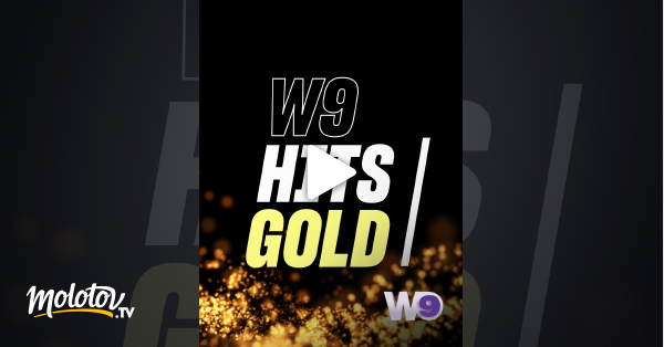 W9 Hits Gold en streaming sur W9