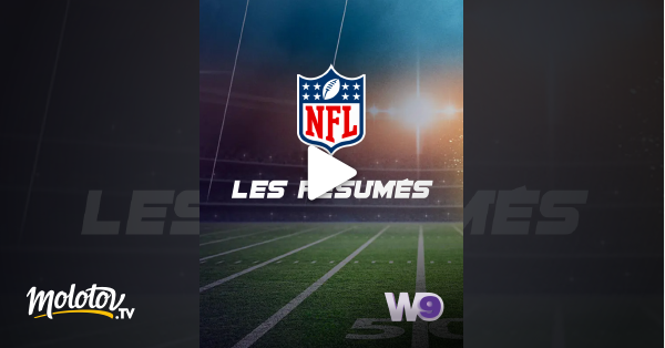 Football américain - Les résumés NFL en streaming sur W9