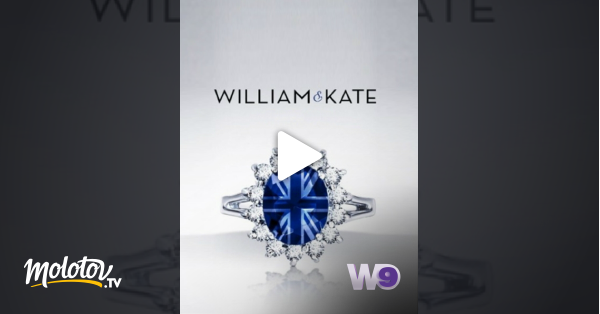 William & Kate en streaming sur W9