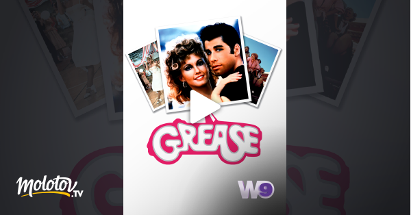 Grease en streaming sur W9