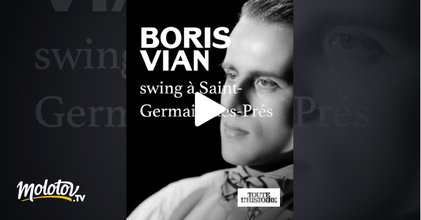 Boris Vian, swing à Saint-Germain-des-Prés en streaming sur Toute l ...