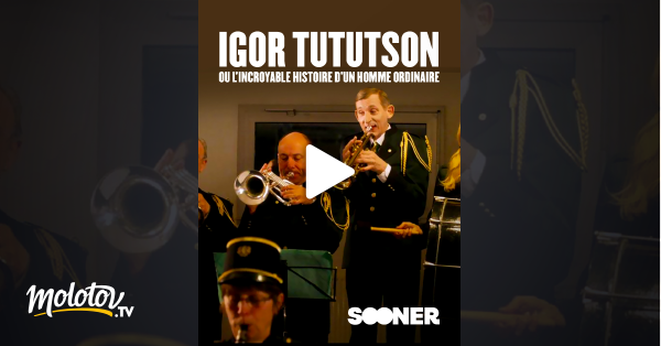 Igor Tututson ou l'incroyable histoire d'un homme ordinaire en streaming sur FilmoTV