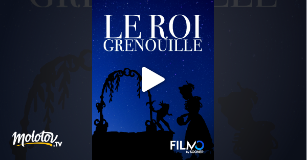 Le roi grenouille en streaming sur FilmoTV