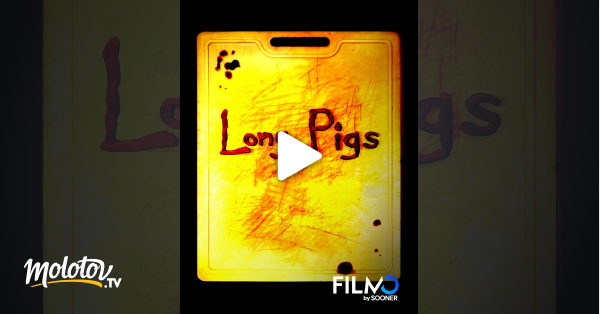 Long pigs en streaming sur FilmoTV