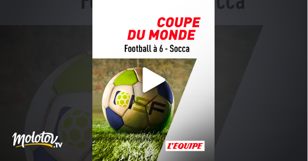 Football à 6 : Socca Coupe du monde en streaming gratuit sur L'Equipe