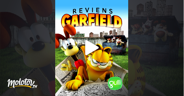 Reviens Garfield ! en streaming sur Gulli