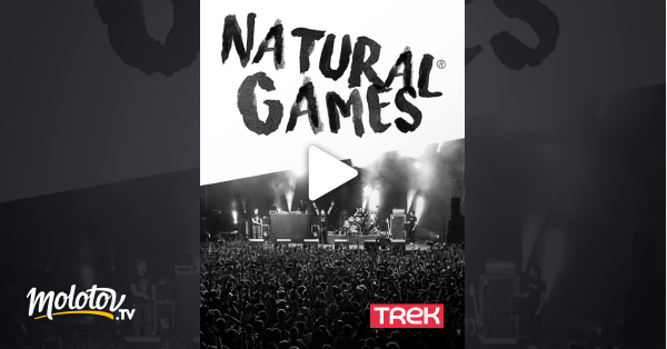 Natural Games 2017 en streaming sur Trek