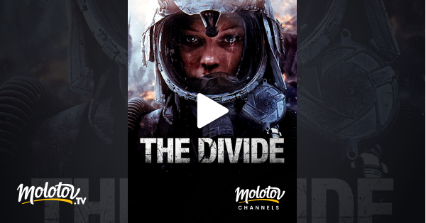 The Divide en streaming gratuit sur Molotov channels