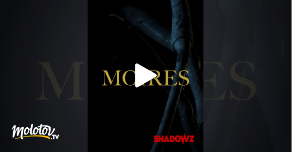 Moires en streaming sur Shadowz