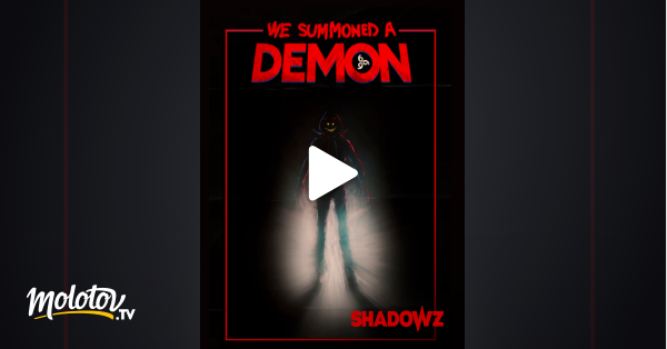 We Summoned a Demon en streaming sur Shadowz