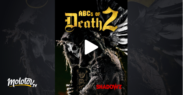 The ABCs of Death 2 en streaming sur Shadowz