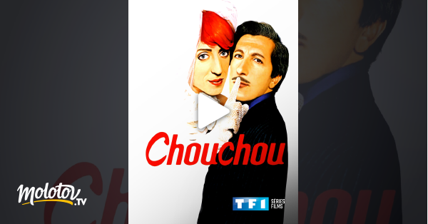 Chouchou en Streaming - Molotov.tv