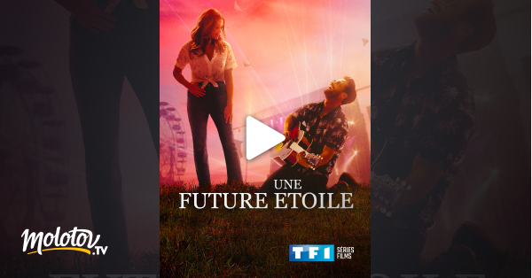 Une future étoile en streaming sur TF1 Séries Films