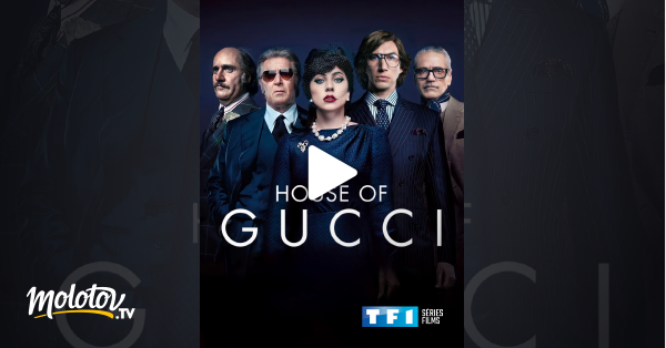House of Gucci en streaming sur TF1 Séries Films