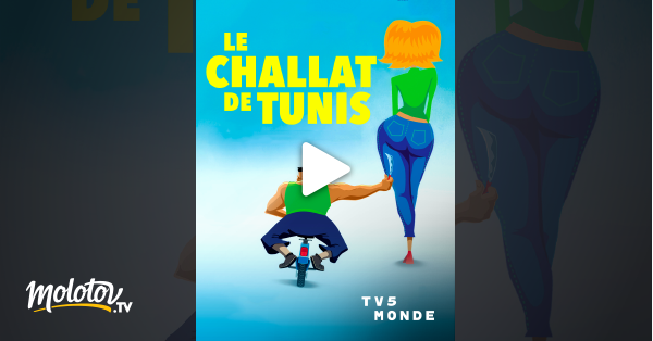 Le Challat de Tunis en streaming sur TV5MONDE