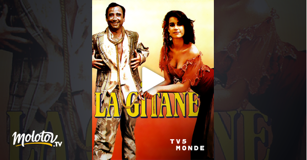 La gitane en streaming sur TV5MONDE