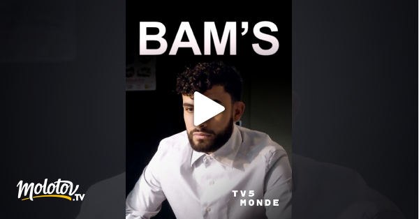 Bam's en streaming sur TV5MONDE