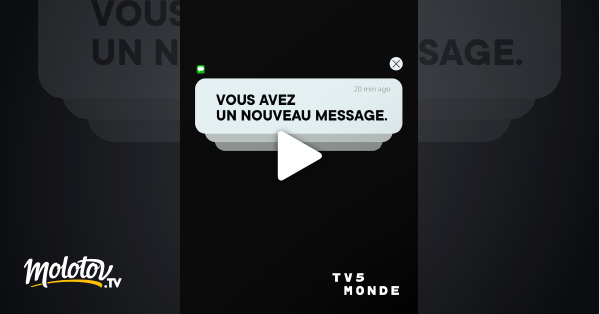 Vous avez un nouveau message en streaming & replay sur TV5MONDE