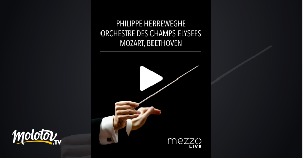Philippe Herreweghe, Orchestre des Champs-Elysées : Mozart, Beethoven en streaming sur Mezzo Live HD