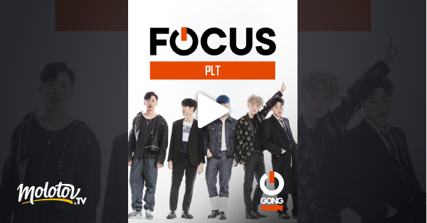 Focus - PLT en streaming sur GONG Max