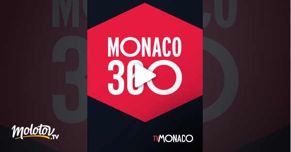 Monaco 360 en streaming sur TV Monaco