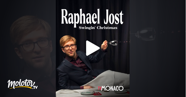 Raphael Jost's Swinging Christmas en streaming sur TV Monaco