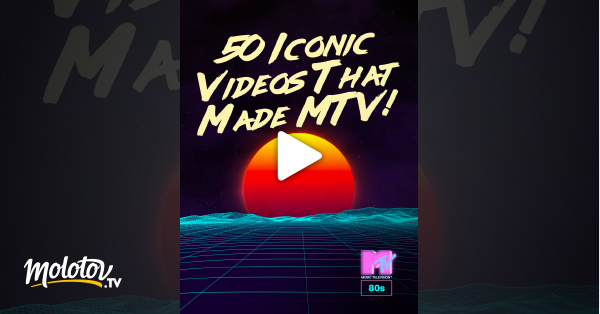 50 Iconic Videos That Made MTV! en streaming sur MTV 80'