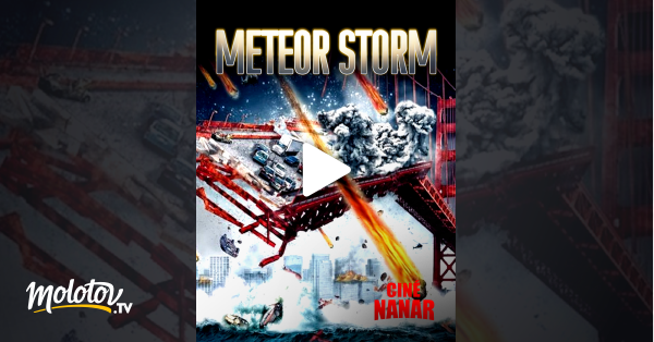 Meteorstorm en streaming gratuit sur Ciné Nanar