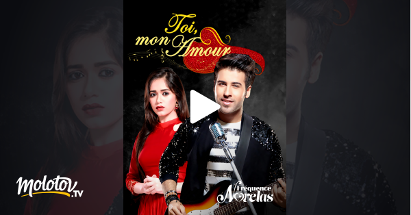 Toi Mon Amour en streaming gratuit sur Fréquence Novelas