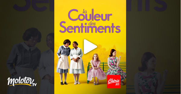La couleur des sentiments en streaming gratuit sur Chérie 25