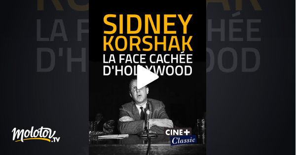 Sidney Korshak : la face cachée d'Hollywood en streaming sur Ciné+ Classic Sidney Korshak : la face cachée d'Hollywood en streaming sur Ciné+ Classic